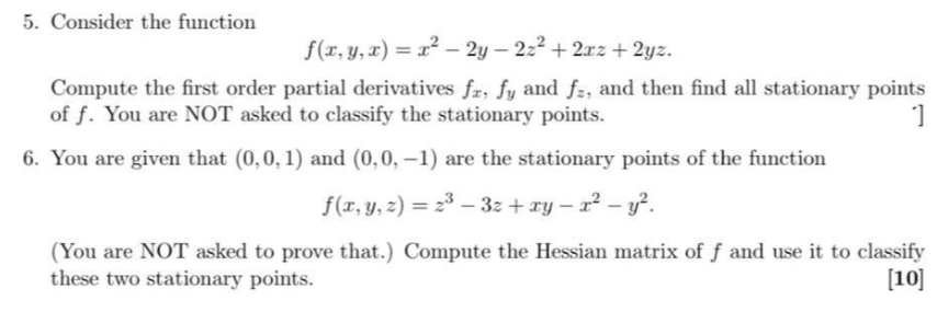 Solved 5. Consider the function f(x,y,x)=x2−2y−2z2+2xz+2yz. | Chegg.com