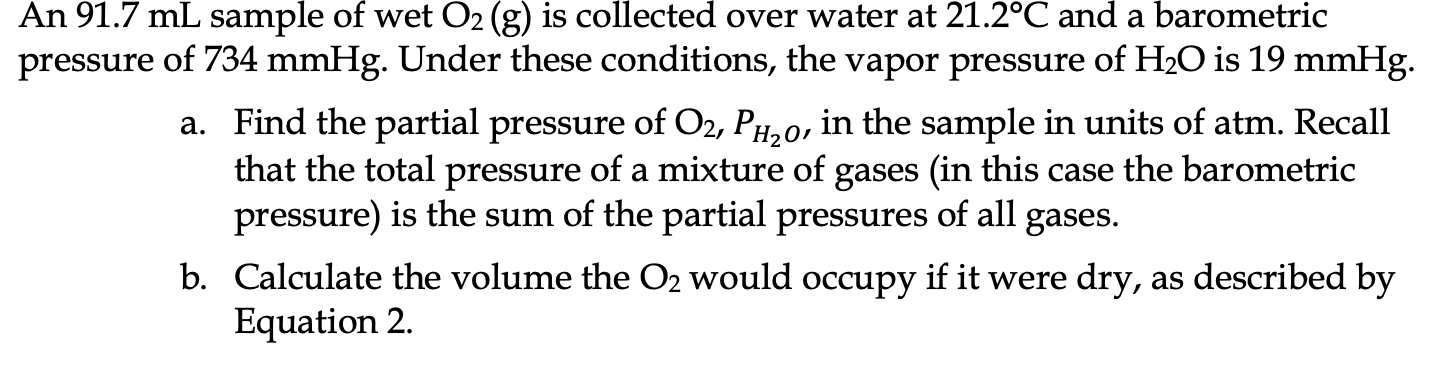Solved An 91.7 mL sample of wet O2( g) is collected over | Chegg.com