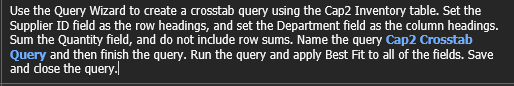 Use the Query Wizard to create a crosstab query | Chegg.com Use the Query Wizard to create a crosstab query | Chegg.com