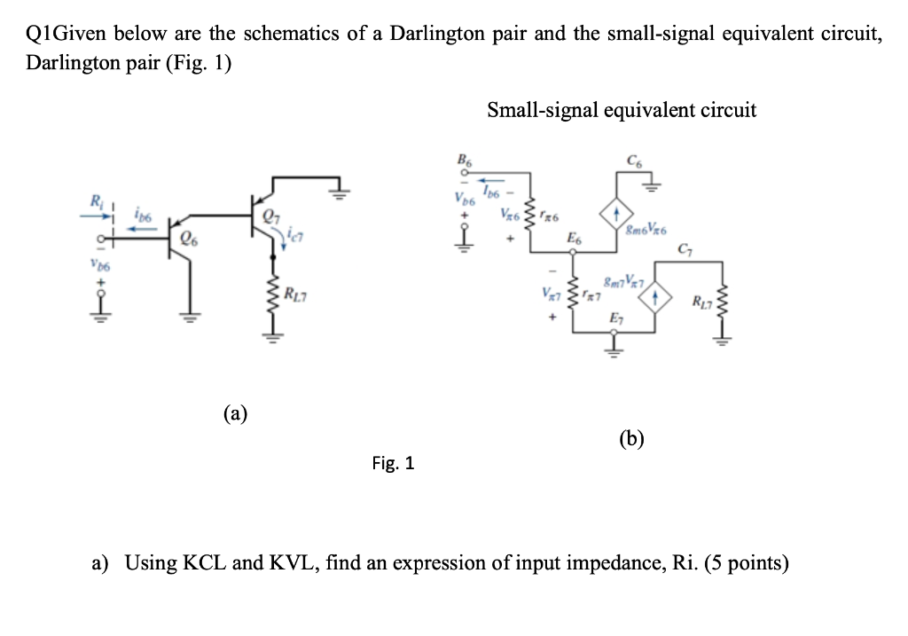 Solved Q1Given below are the schematics of a Darlington pair | Chegg.com
