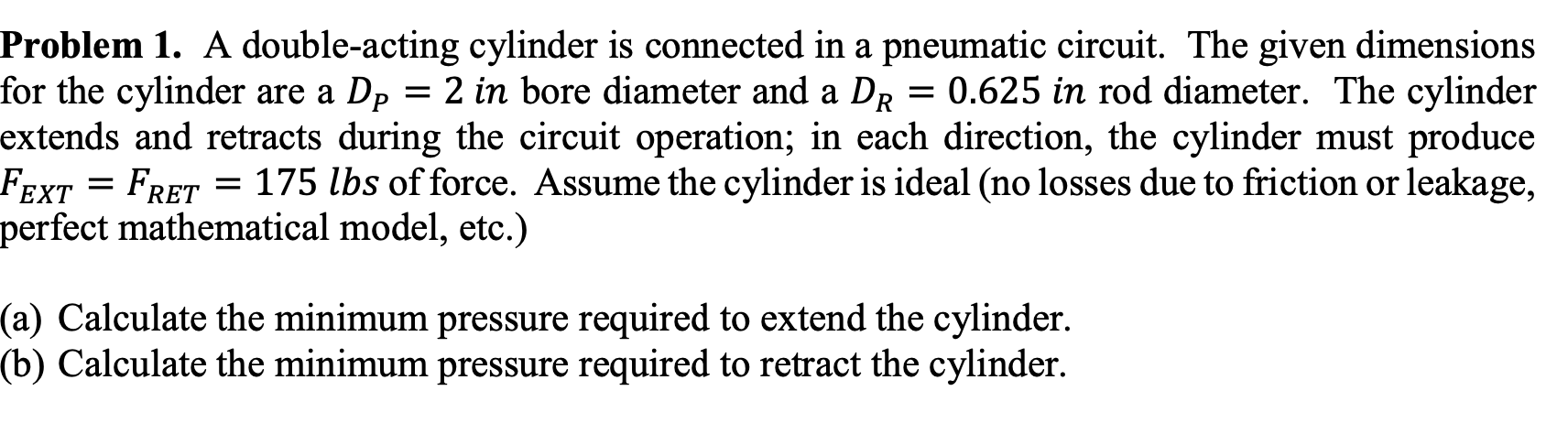 Solved Problem 1. A double-acting cylinder is connected in a | Chegg.com