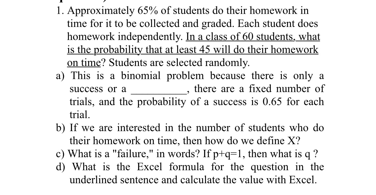 Solved Approximately 65% ﻿of students do their homework | Chegg.com