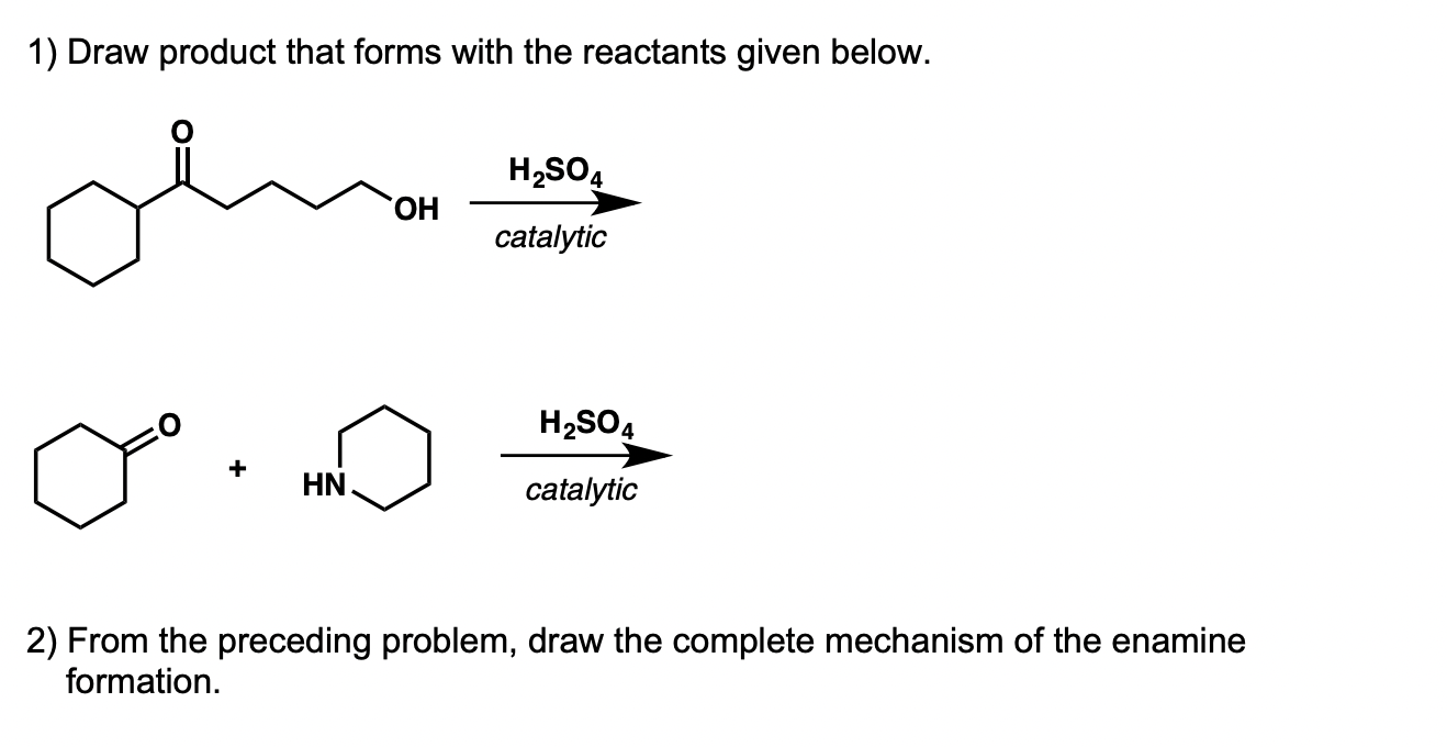 Solved 1) Draw product that forms with the reactants given | Chegg.com