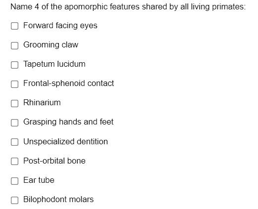 Solved Name 4 of the apomorphic features shared by all | Chegg.com