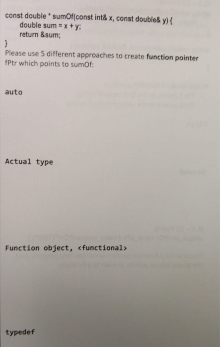 Solved const double sumOf(const int&x, const double& y) ( | Chegg.com
