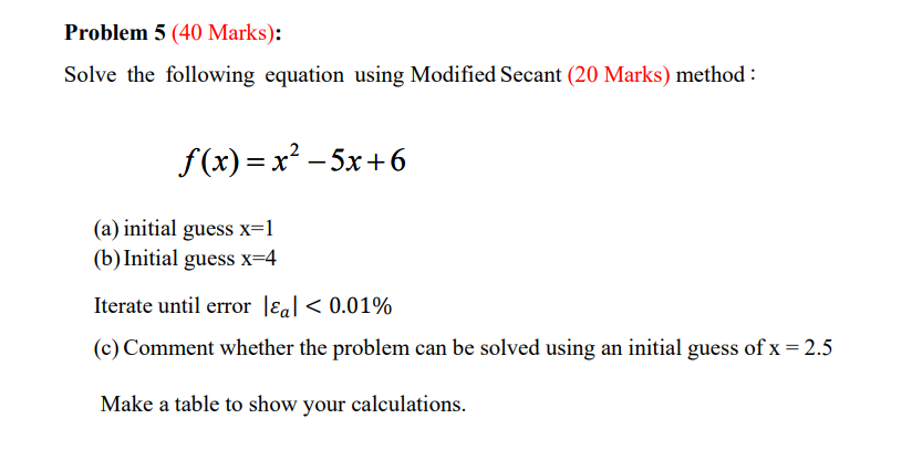 Solved Problem 5 (40 Marks): Solve the following equation | Chegg.com