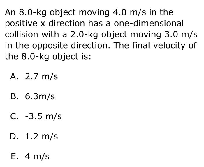 Solved An 8 0 Kg Object Moving 4 0 M S In The Positive X