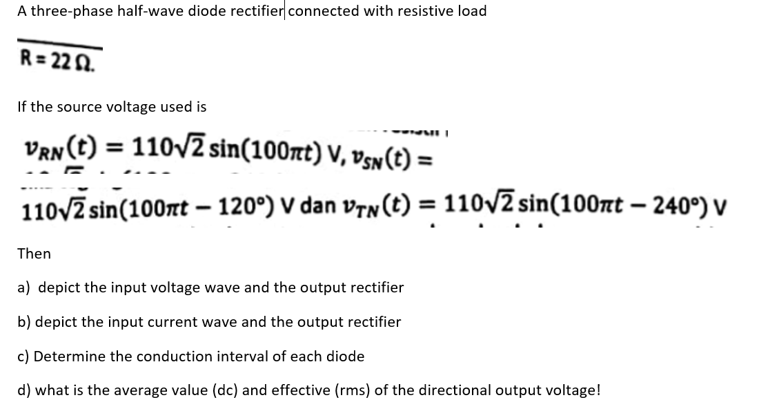 Solved A three-phase half-wave diode rectifier connected | Chegg.com