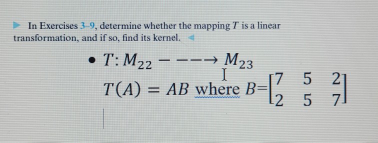 Solved In Exercises 3-9, determine whether the mapping T is | Chegg.com Solved In Exercises 3-9, determine whether the mapping T is | Chegg.com