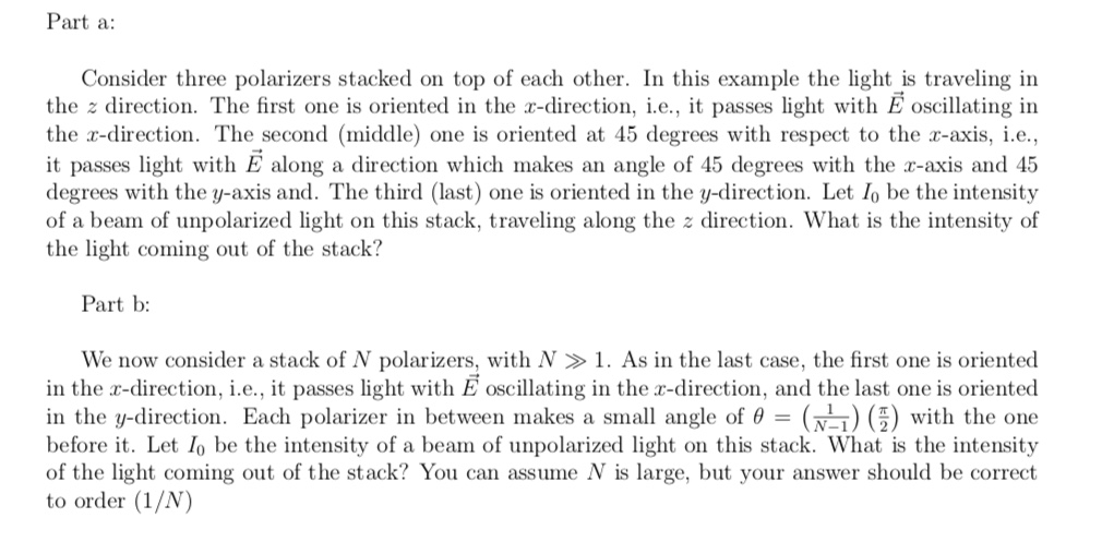 Solved Part a Consider three polarizers stacked on top of | Chegg.com