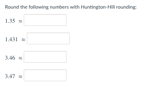 Solved Round the following numbers with Huntington-Hill | Chegg.com