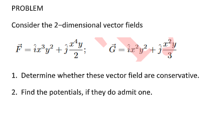 Solved PROBLEM Consider the 2-dimensional vector fields | Chegg.com