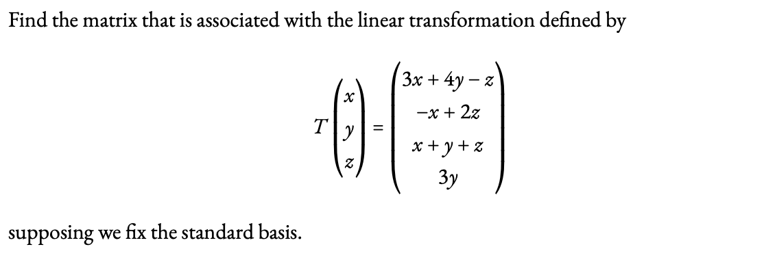 Solved Find the matrix that is associated with the linear | Chegg.com