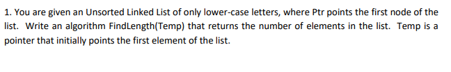 Solved . ﻿You are given an Unsorted Linked List of only | Chegg.com