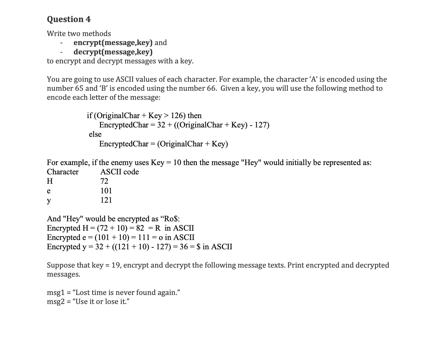Solved Question 4 Write Two Methods Encryptmessagekey 7340