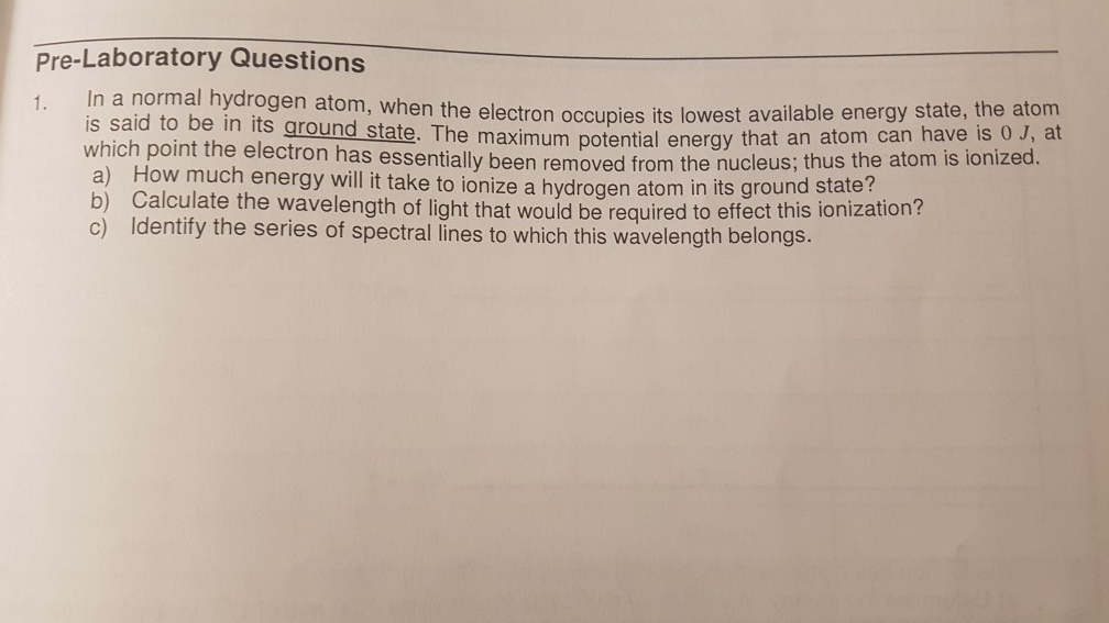 Solved Pre Laboratory Questions 1 In A Normal Hydrogen
