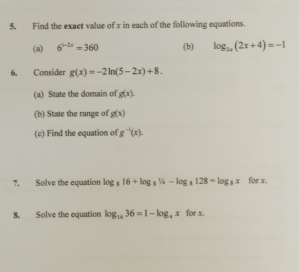 Solved 5. Find the exact value of x in each of the following | Chegg.com