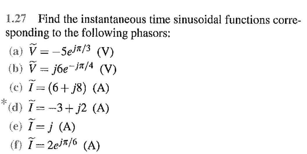 Solved 1.27 Find the instantaneous time sinusoidal functions | Chegg.com