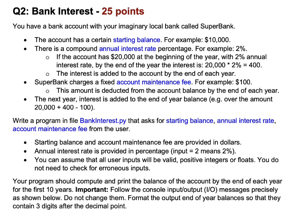 Solved Q2: Bank Interest - 25 points You have a bank account | Chegg.com