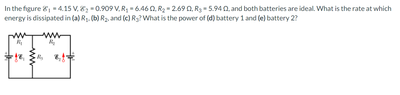 Solved In the figure E1=4.15 V,E2=0.909 | Chegg.com