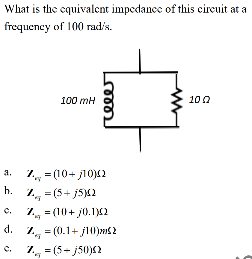 Solved What is the equivalent impedance of this circuit at a | Chegg.com