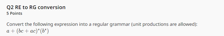 Solved Q2 RE to RG conversion 5 Points Convert the following | Chegg.com