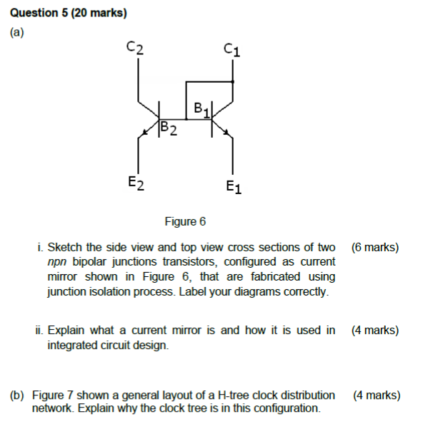 Solved Question 5 (20 marks) (a) C2 C1 B1 B2 E2 E1 Figure 6 | Chegg.com