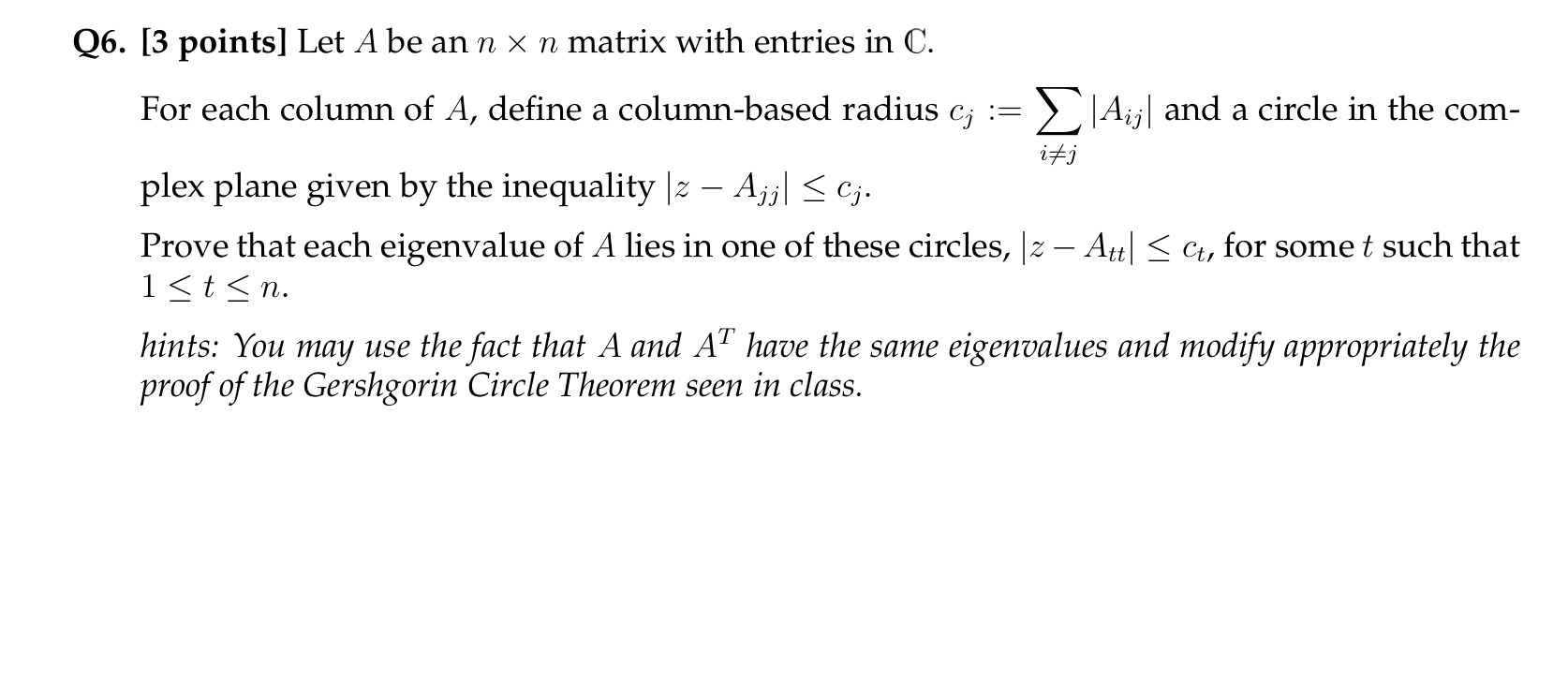 Solved Theorem 17.3. (GERSHGORIN CIRCLE THEOREM) t Abe an n | Chegg.com