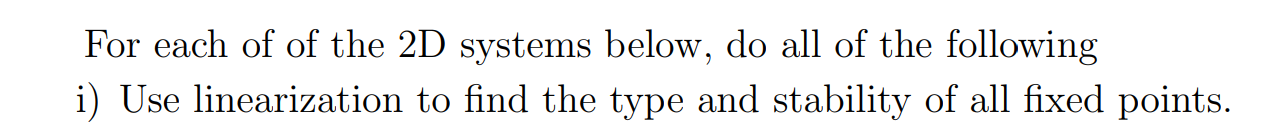 Solved For each of of the 2D systems below, do all of the | Chegg.com