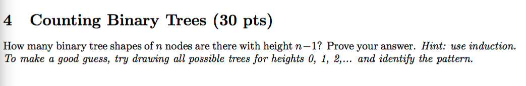 Solved 4 Counting Binary Trees (30 pts) How many binary tree | Chegg.com