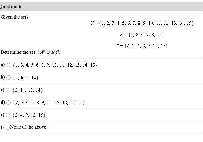 Solved Question 7 Given the following sets U= {2, 6, 10, 11, | Chegg.com