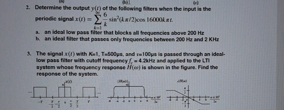 (b) (a) 2. Determine the output y(t) of the following | Chegg.com