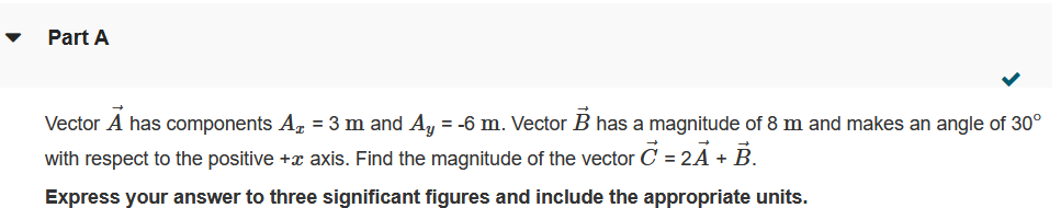 Solved Vector vec(A) ﻿has components Ax=3m ﻿and Ay=-6m. | Chegg.com