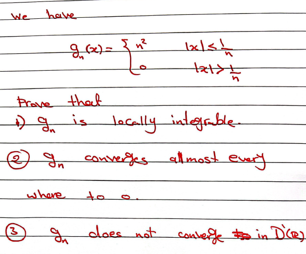 Solved We have Prove that 1) gn is locally integrable. (2) | Chegg.com