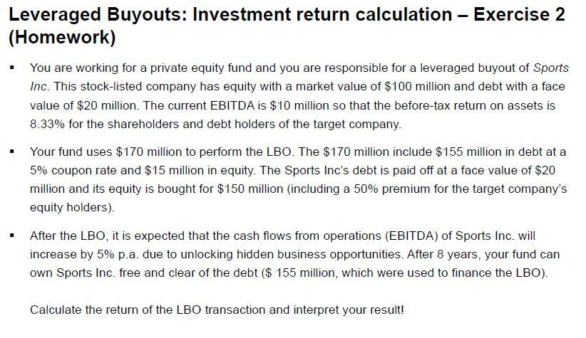 Solved Leveraged Buyouts: Investment return calculation - | Chegg.com