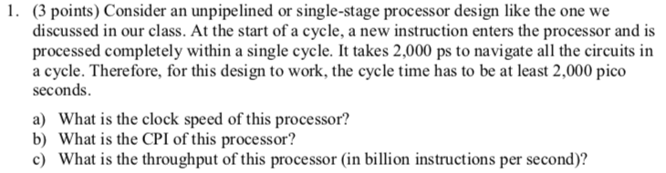 Solved 1. (3 points) Consider an unpipelined or single-stage | Chegg.com