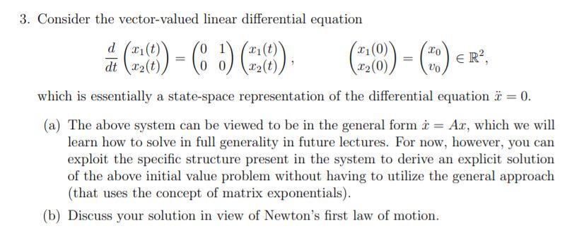 Solved 3. Consider the vector-valued linear differential | Chegg.com