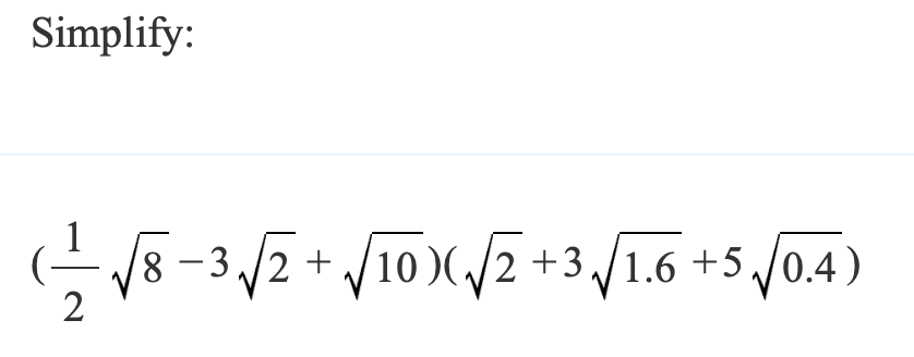 Solved Simplify: 2 +3 ↓1.6 +5. 0.4) ( 8-342 + 10)( | Chegg.com