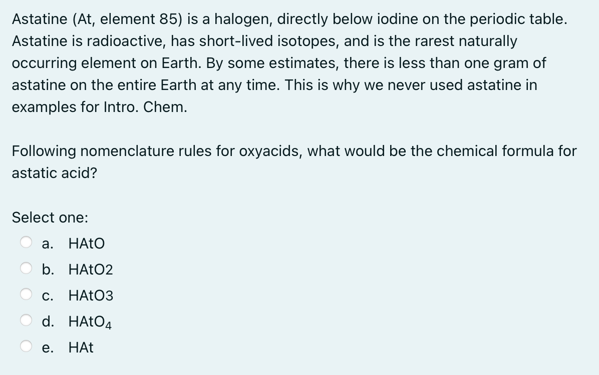 Solved Astatine (At, element 85) is a halogen, directly | Chegg.com