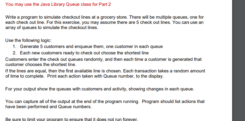 Solved You may use the Java Library Queue class for Part 2 | Chegg.com