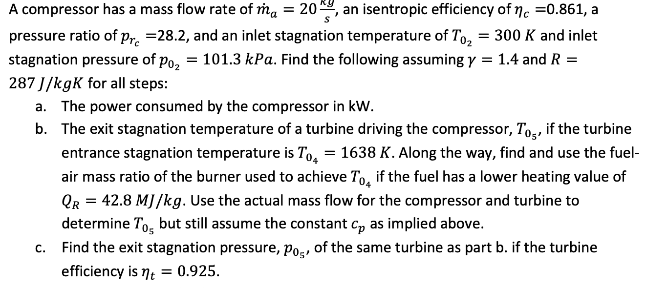 Solved 20 ку S = = = 05' A compressor has a mass flow rate | Chegg.com