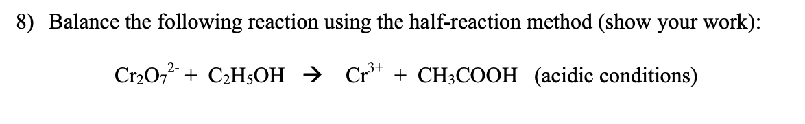 Solved 8) Balance the following reaction using the | Chegg.com