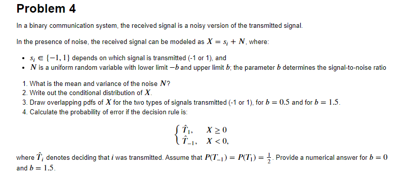 Problem 4 In A Binary Communication System The