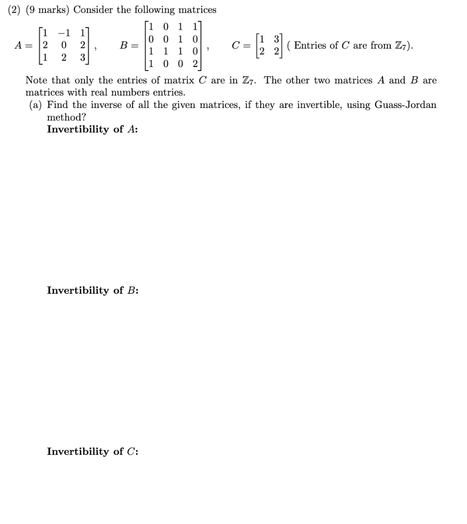 Solved (2) (9 marks) Consider the following matrices | Chegg.com