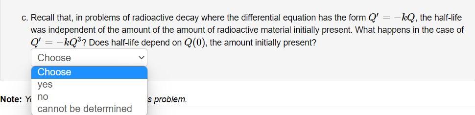 Solved (1 point) Let Q(t) represent the amount of a certain | Chegg.com