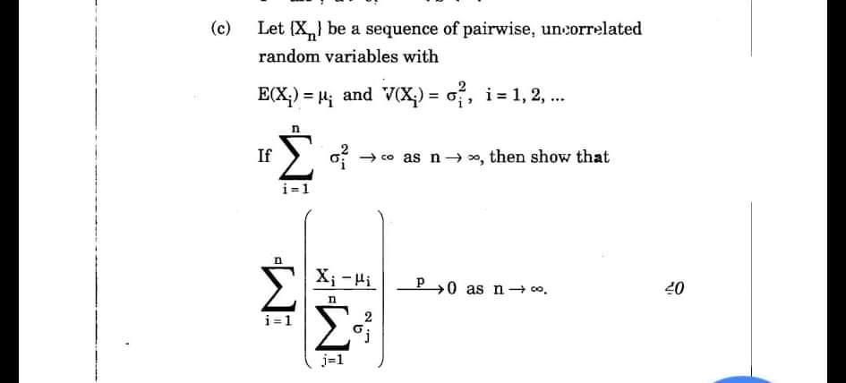 Solved (c) Let IX, be a sequence of pairwise, uncorrelated | Chegg.com