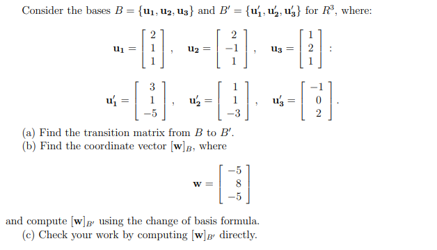 Solved Consider the bases B = {u1, U2, U3} and B' = {u, u, | Chegg.com