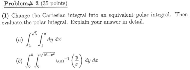 Solved change the cartesian integral into an equivalent | Chegg.com
