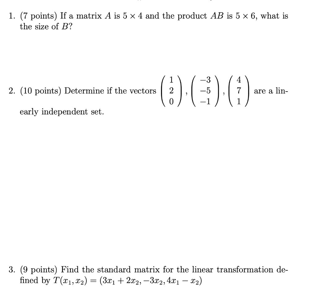Solved 1. (7 points) If a matrix A is 5×4 and the product AB | Chegg.com