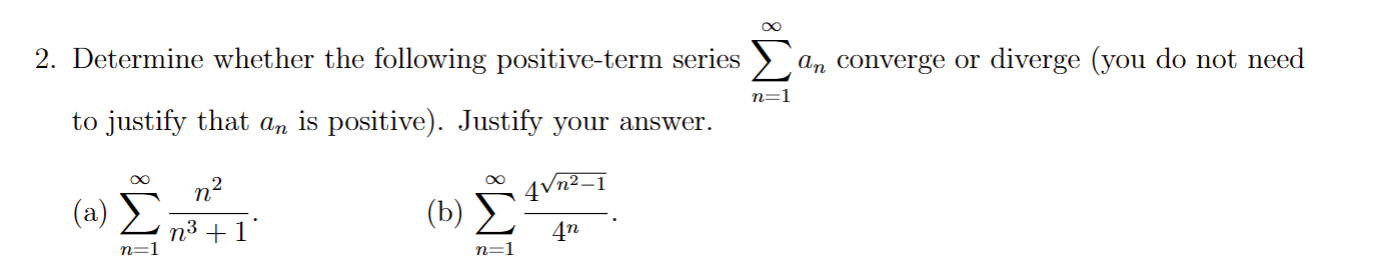Solved 2. Determine whether the following positive-term | Chegg.com